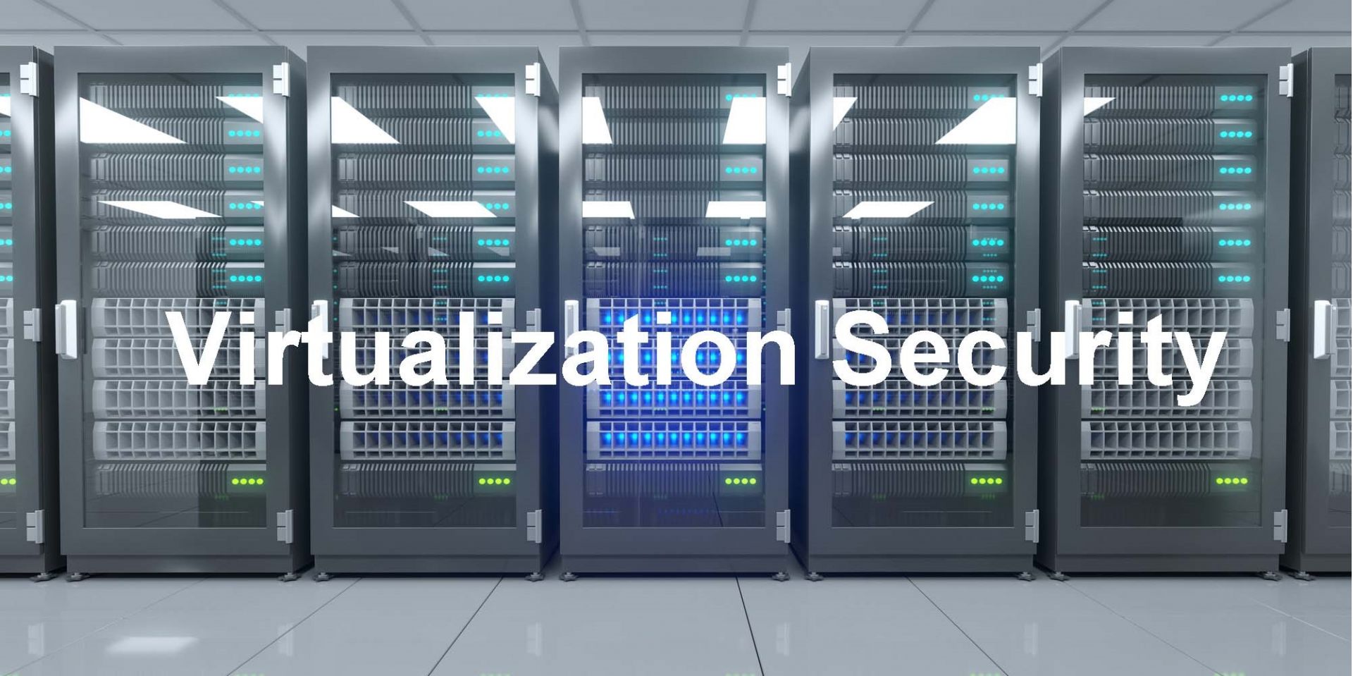 Virtualization Security
