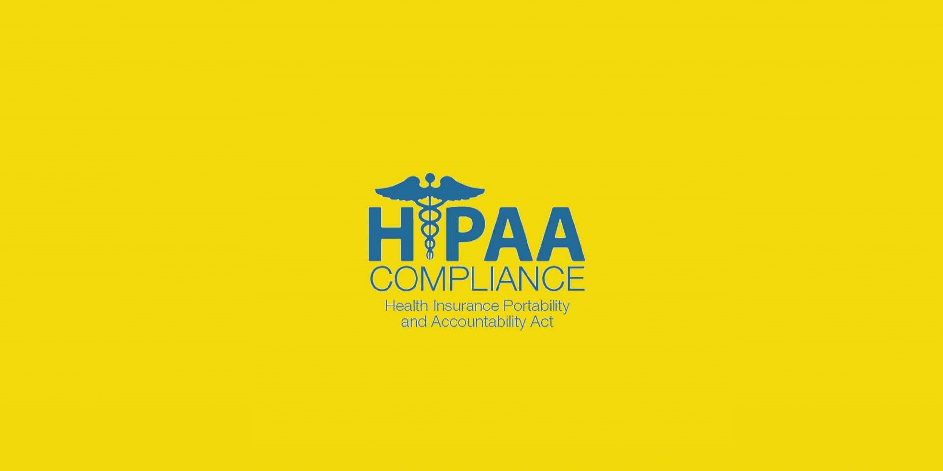 Health Insurance Portability and Accountability Act (HIPAA)